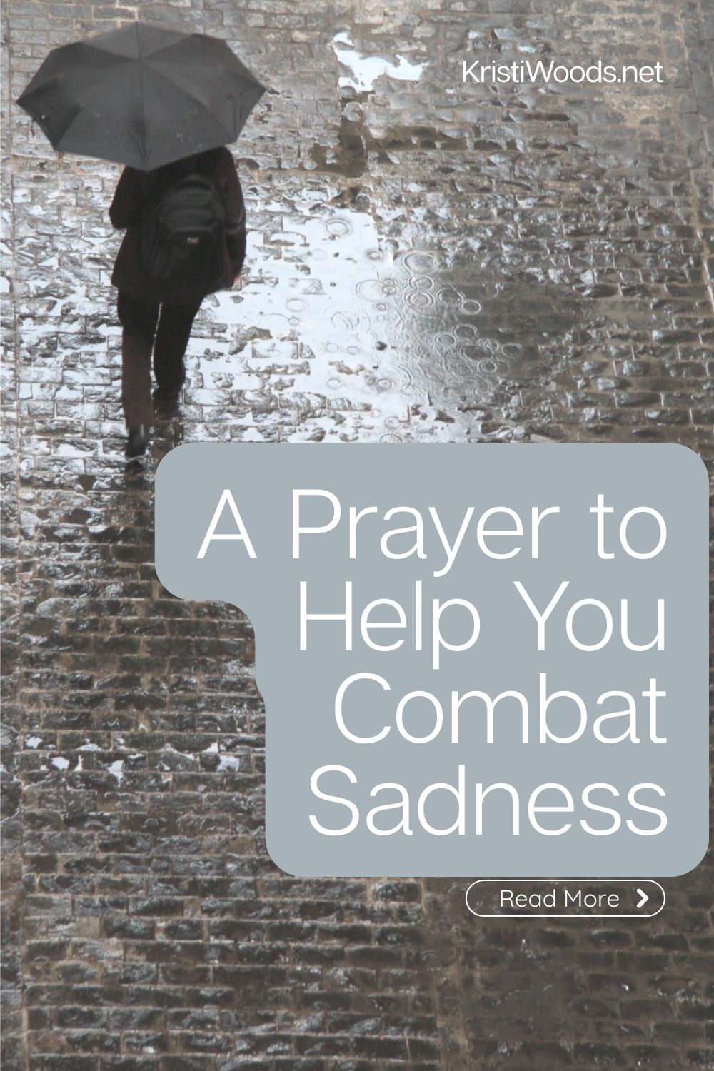 Pray this Prayer When Sad - Kristi Woods